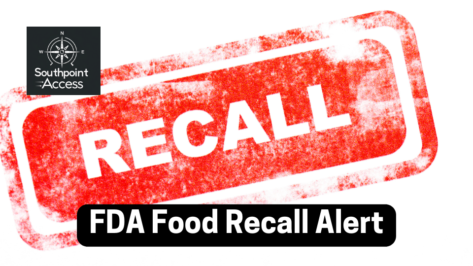 South Durham Food Recall Alerts [July 6, 2024] - Southpoint Access