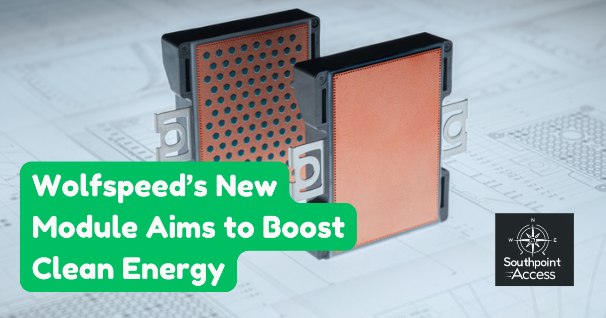 Wolfspeed Unveils Silicon Carbide Module to Boost Clean Energy ...